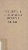 The Death and Life of Great American Cities: search on Z-Library