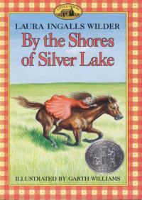 By the Shores of Silver Lake (Little House 5) | Wilder, Laura Ingalls ...