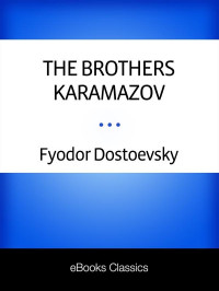 The Karamazov Brothers | Dostoevsky Fyodor | download on Z-Library