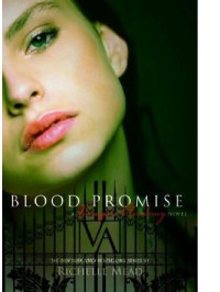 Blood Promise (Vampire Academy, Book 4) | Mead, Richelle | download on ...