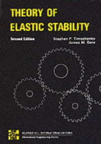 Theory of Elastic Stability | Stephen P. Timoshenko, James M. Gere | download on Z-Library