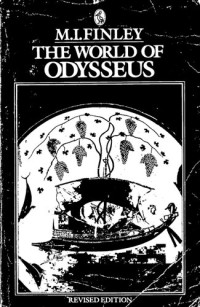 The World of Odysseus (2nd rev. ed. upd. 1972) | Moses I. Finley ...