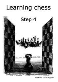 Learning Chess Workbook Step 5 The Step-by-Step Method | Rob Brunia, C ...