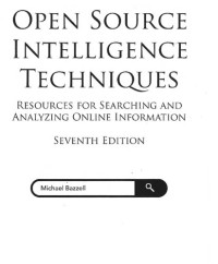 Open Source Intelligence Techniques: Resources For Searching And ...