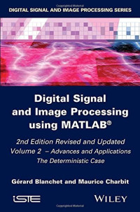 Digital Signal and Image Processing Using MATLAB | Gérard Blanchet, Maurice Charbit | download ...