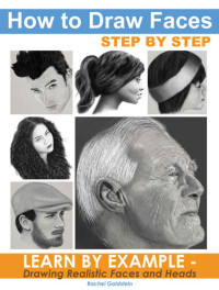 How to Draw Faces Step by Step: Learn by Example - Drawing Realistic ...