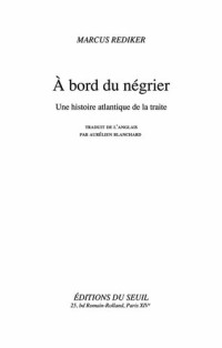 À bord du négrier : une histoire atlantique de la traite | Marcus ...
