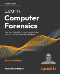 Learn Computer Forensics: Guides For Beginners To Search, Analyze, And ...