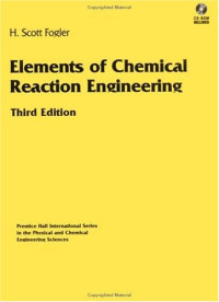 Elements of Chemical Reaction Engineering, Fourth Edition | H. Scott ...