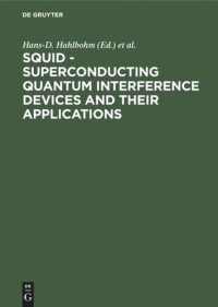 SQUID ’80. Superconducting Quantum Interference Devices and their ...