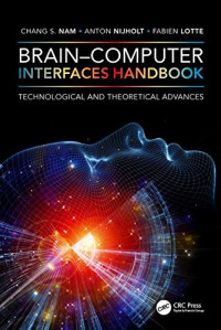 Brain-Computer Interfaces Handbook: Technological and Theoretical ...