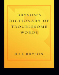 Bryson's Dictionary of Troublesome Words | Bill Bryson | download on Z ...