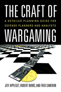 Peter Perla's the Art of Wargaming a Guide for Professionals and ...