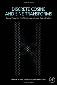 Discrete cosine and sine transforms: general properties, fast algorithms and integer ...