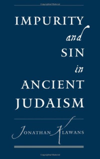 Impurity and Sin in Ancient Judaism | Jonathan Klawans | download on Z ...