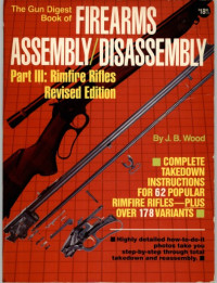 The Gun Digest Book of Firearms Assembly Disassembly - Part 6 - Law ...