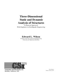 Static and Dynamic Analysis of Structures: A Physical Approach with Emphasis on Earthquake ...