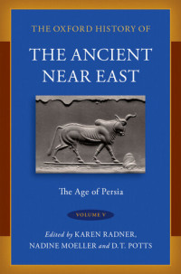 The Oxford History of the Ancient Near East Volume IV: The Age of ...