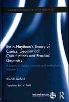 Ibn al-Haytham's Theory of Conics, Geometrical Constructions and ...