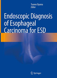 Endoscopic Diagnosis of Superficial Gastric Cancer for ESD | Tsuneo ...