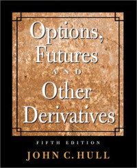 Options, Futures and Other Derivatives (6th Edition) | John C. Hull ...
