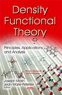 Density Functional Theory: Principles, Applications and Analysis ...