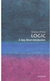 Logic: A Very Short Introduction | Graham Priest | download on Z-Library