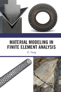 What Every Engineer Should Know About Computational Techniques of Finite Element Analysis; Third ...