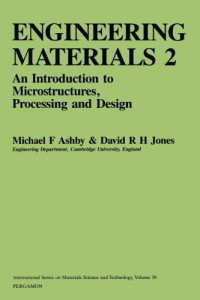 Engineering Materials 2 - An Introduction to Microstructures and Processing | Michael F. Ashby ...