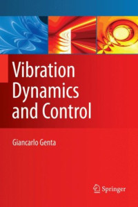 Vibration Dynamics and Control | Giancarlo Genta (auth.), Giancarlo ...