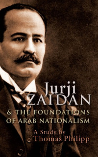 The Making of an Arab Nationalist: Ottomanism and Arabism in the life ...