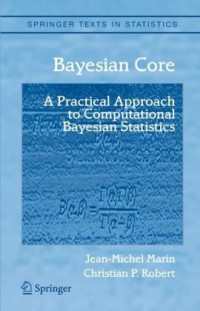 Bayesian Core: A Practical Approach to Computational Bayesian ...