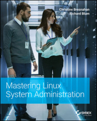 Mastering Linux System Administration | Christine Bresnahan, Richard ...
