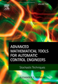 Advanced Mathematical Tools for Automatic Control Engineers - Volume 1 ...