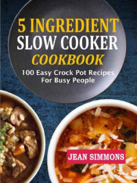 The Stealth Health Slow Cooker Cookbook | Tom Walsh | download on Z-Library