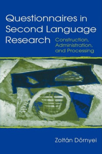 Questionnaires in Second Language Research: Construction ...