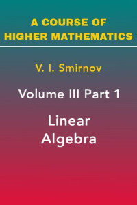 A Course of Higher Mathematics: Advanced Calculus | V. I. Smirnov ...
