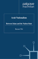 The Making of an Arab Nationalist: Ottomanism and Arabism in the life ...