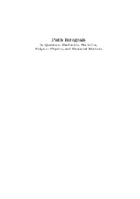 Path integrals in quantum mechanics, statistics, polymer physics, and ...