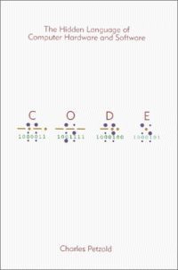 Code: The Hidden Language of Computer Hardware and Software | Charles Petzold | download on Z ...
