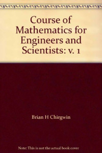 A Course of Mathematics for Engineers and Scientists. Volume 6 ...