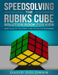 Rubik's Cube: How to Solve a Rubik's Cube, Including Rubik's Cube ...