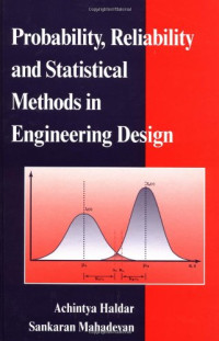 Probability, Reliability, and Statistical Methods in Engineering Design | Achintya Haldar ...