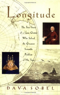 The Illustrated Longitude: The True Story of a Lone Genius Who Solved ...