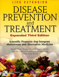 Life Extension Foundation : Disease Prevention and Treatment 4h Edition ...