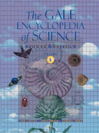 The Gale encyclopedia of science vol 6 | K Lee Lerner; Brenda Wilmoth ...