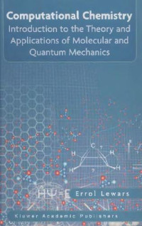 Computational Chemistry: Introduction to the Theory and Applications of Molecular and Quantum ...