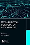 Metaheuristic Computation with MATLAB® | Erik Cuevas; Alma Rodríguez ...