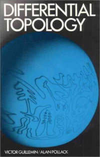 Differential Topology | Guillemin V., Pollack A. | download on Z-Library