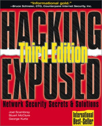 Hacking Exposed: Network Security Secrets & Solutions | Stuart McClure ...